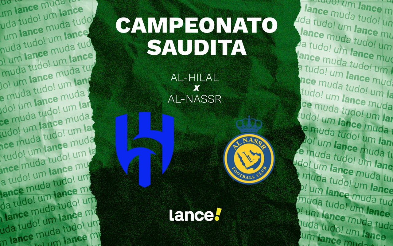 Al-Hilal x Al-Nassr: onde assistir ao vivo e prováveis escalações ao ...