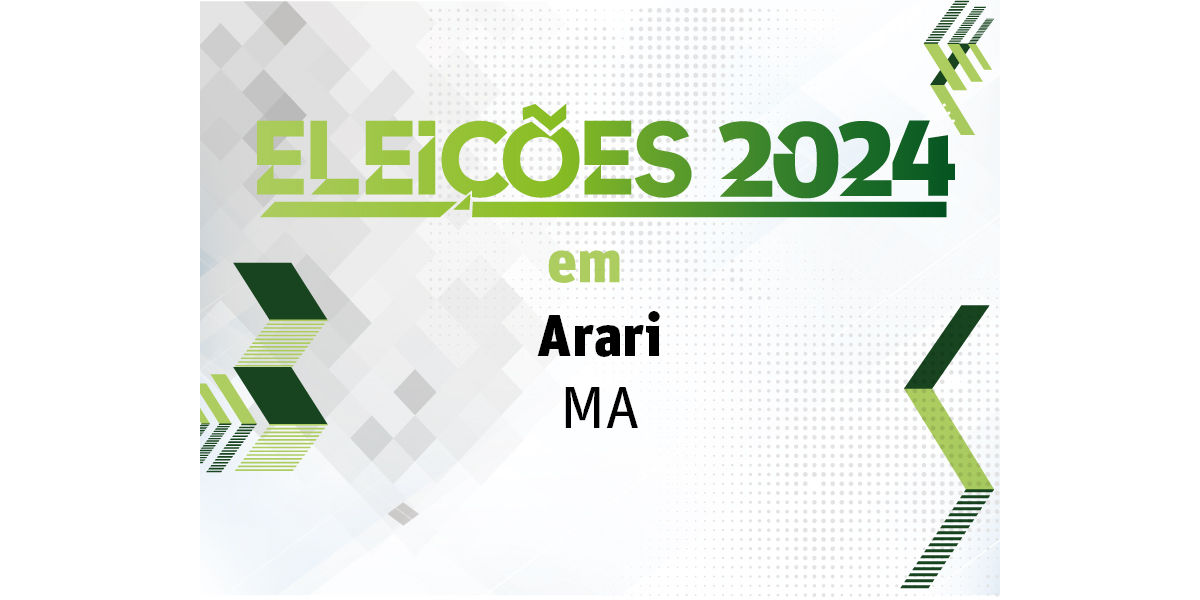 Apuração e Resultado das Eleições 2024 Arari-Maranhão | O TEMPO