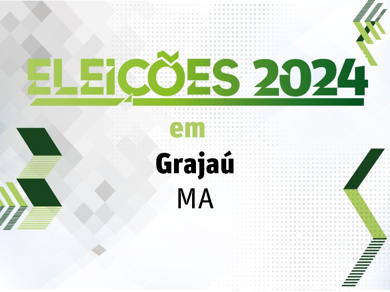 Eleições 2024 em Grajaú (MA): quais são os candidatos a prefeito e vereador