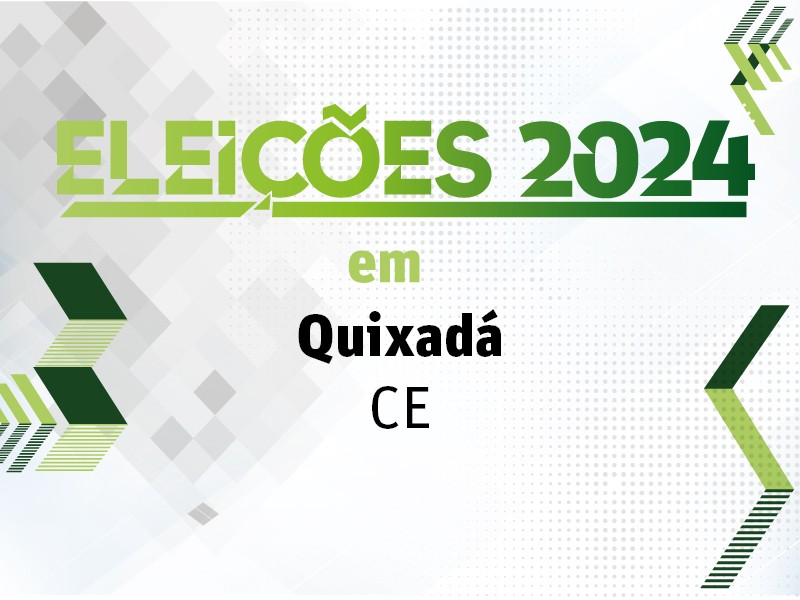 Eleições 2024 em Quixadá (CE): quais são os candidatos a prefeito e ...