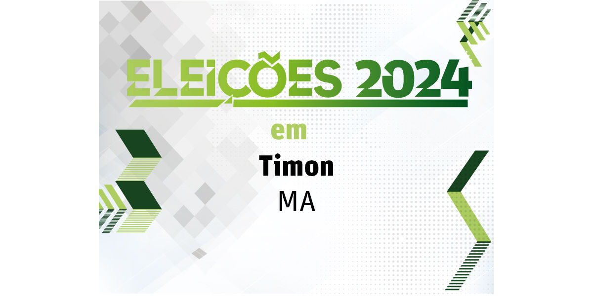 Apuração e Resultado das Eleições 2024 Timon-Maranhão | O TEMPO
