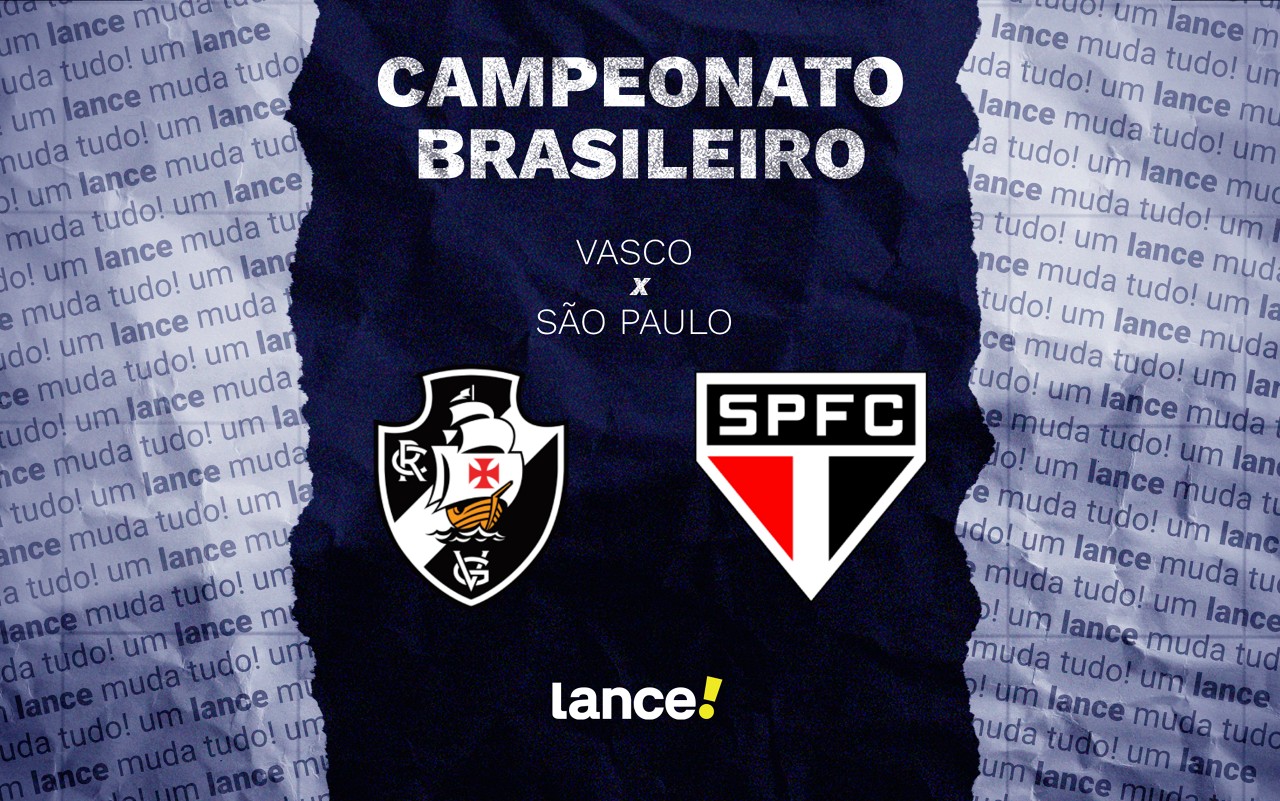 Vasco x São Paulo: onde assistir, horário e prováveis escalações do ...